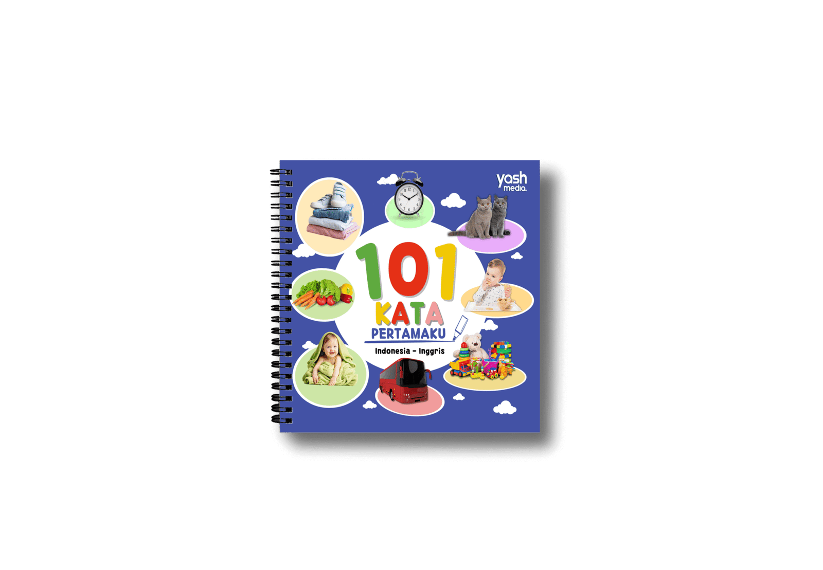 101 KATA PERTAMAKU : INDONESIA INGGRIS – Tim Yash Media – Yashmedia Ⓒ 2023